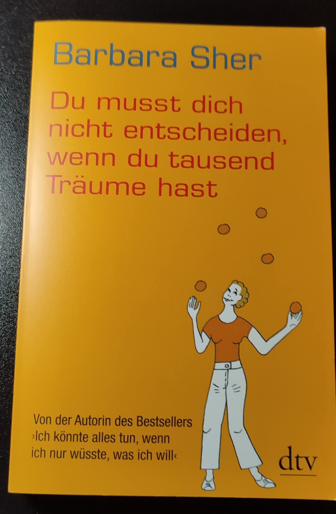 Du musst dich nicht entscheiden, wenn du tausend Träume hast - Sher ...