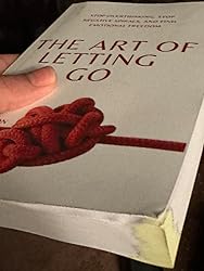 The Art of Letting Go: Stop Overthinking, Stop Negative Spirals, and Find Emotional Freedom ...