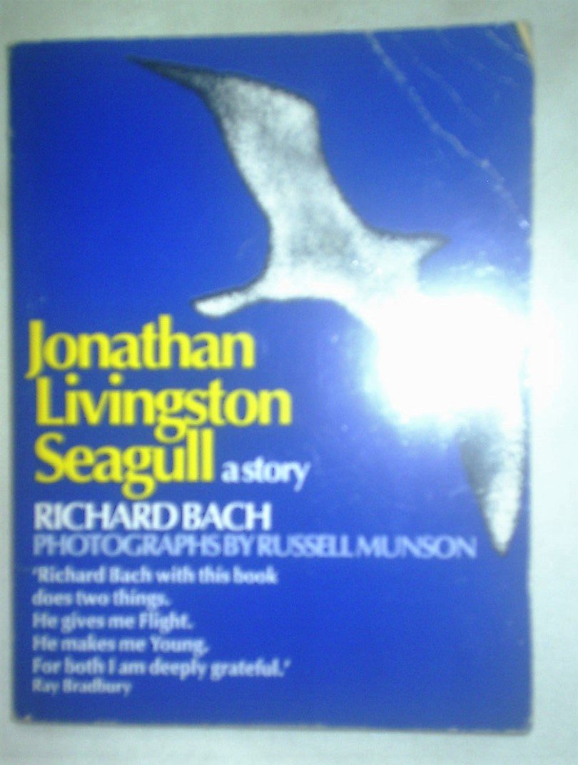 Jonathan Livingston Seagull: A story by Bach, Richard on 04/08/2003 ...