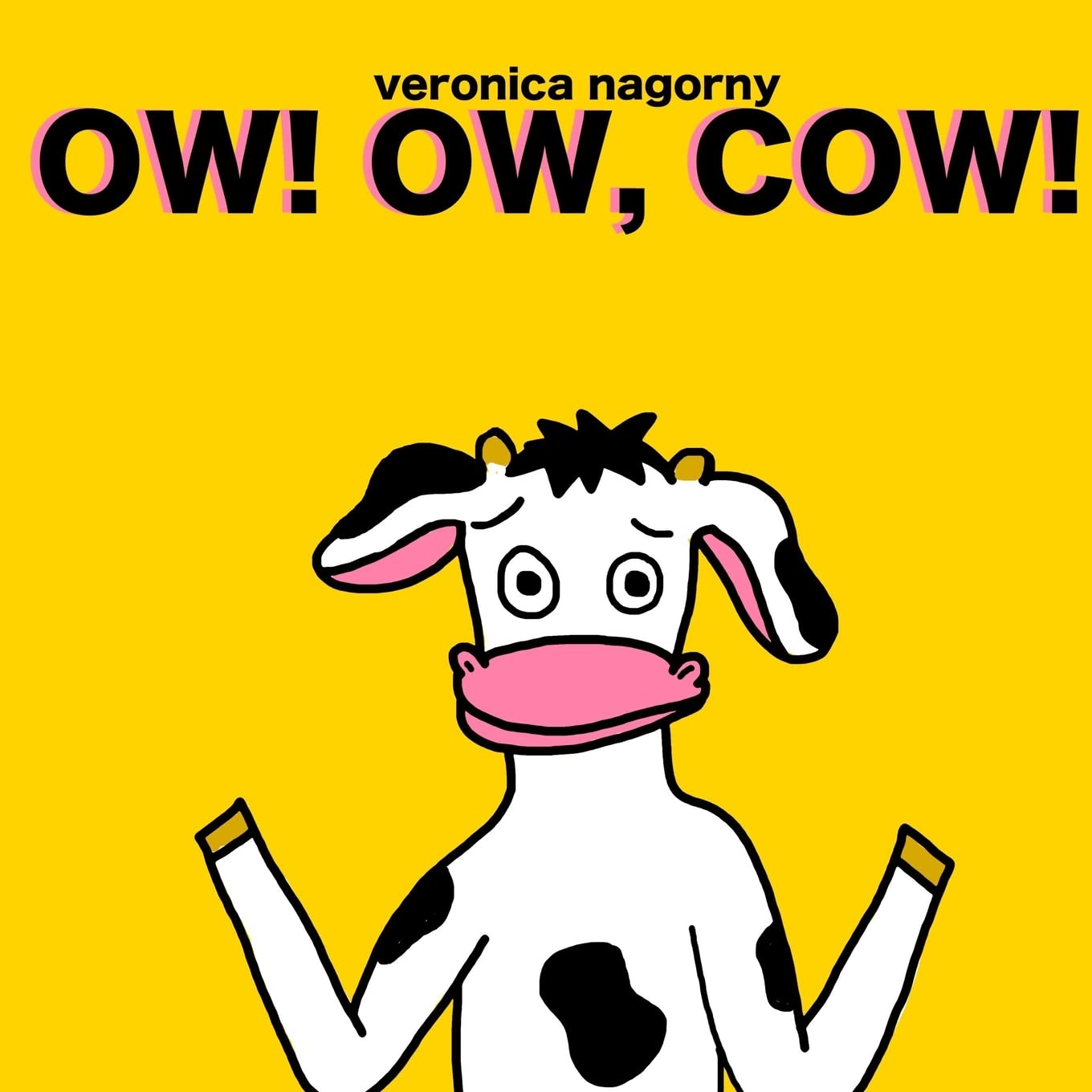 Amazon.com: Ow! Ow, Cow!: 9781304673725: Nagorny, Veronica: Books