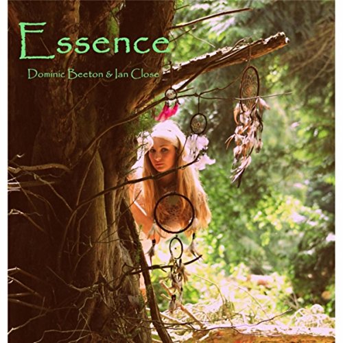 Play Essence by Dominic Beeton & Ian Close on Amazon Music