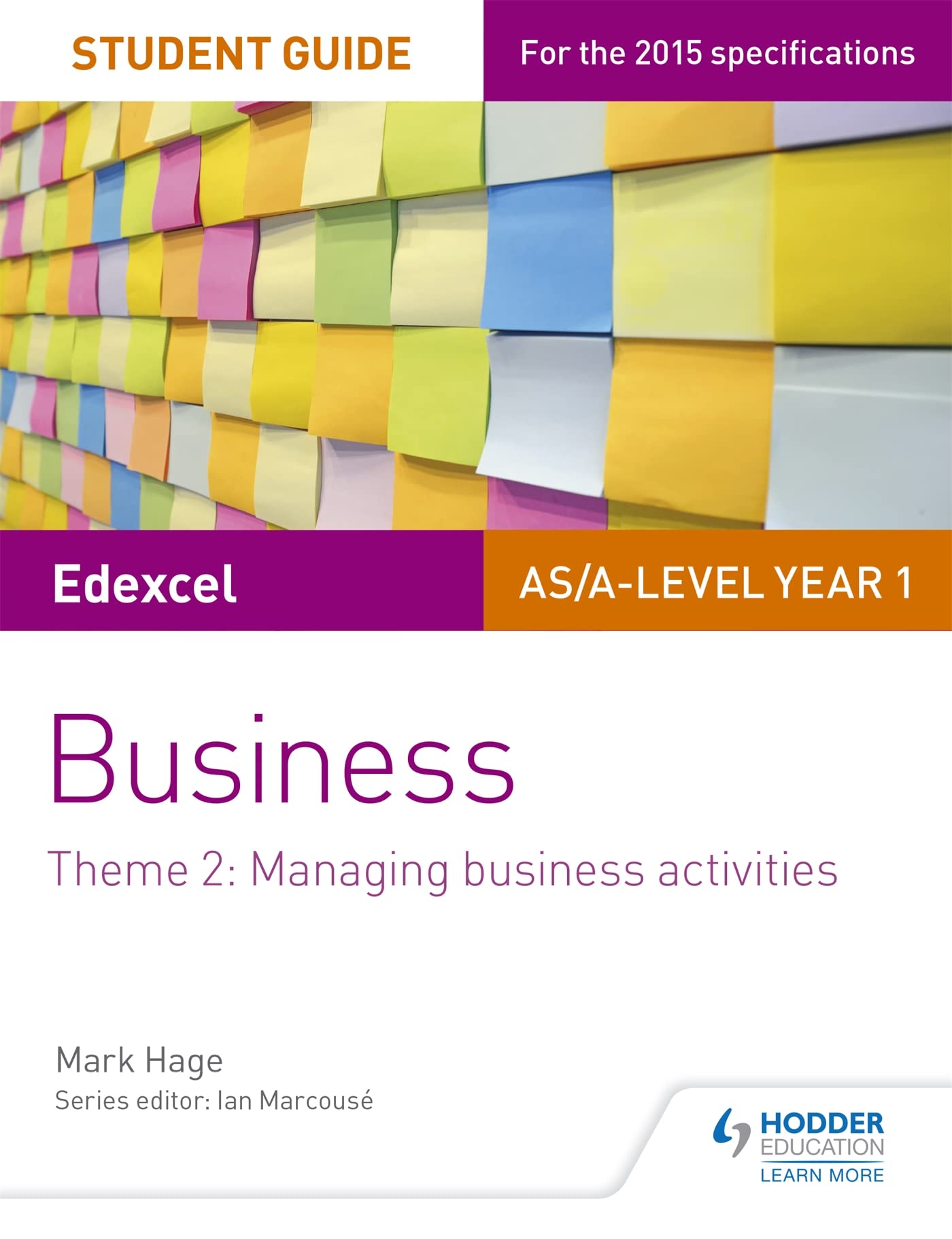 Edexcel AS/A-level Year 1 Business Student Guide: Theme 2: Managing ...