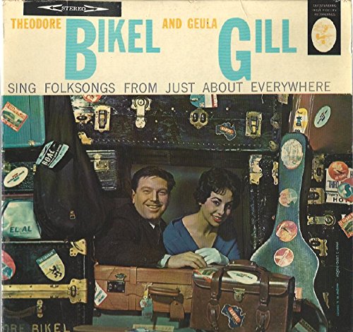 Theodore Bikel & Geula Gill: Sing Folksongs From Just About Everywhere ...