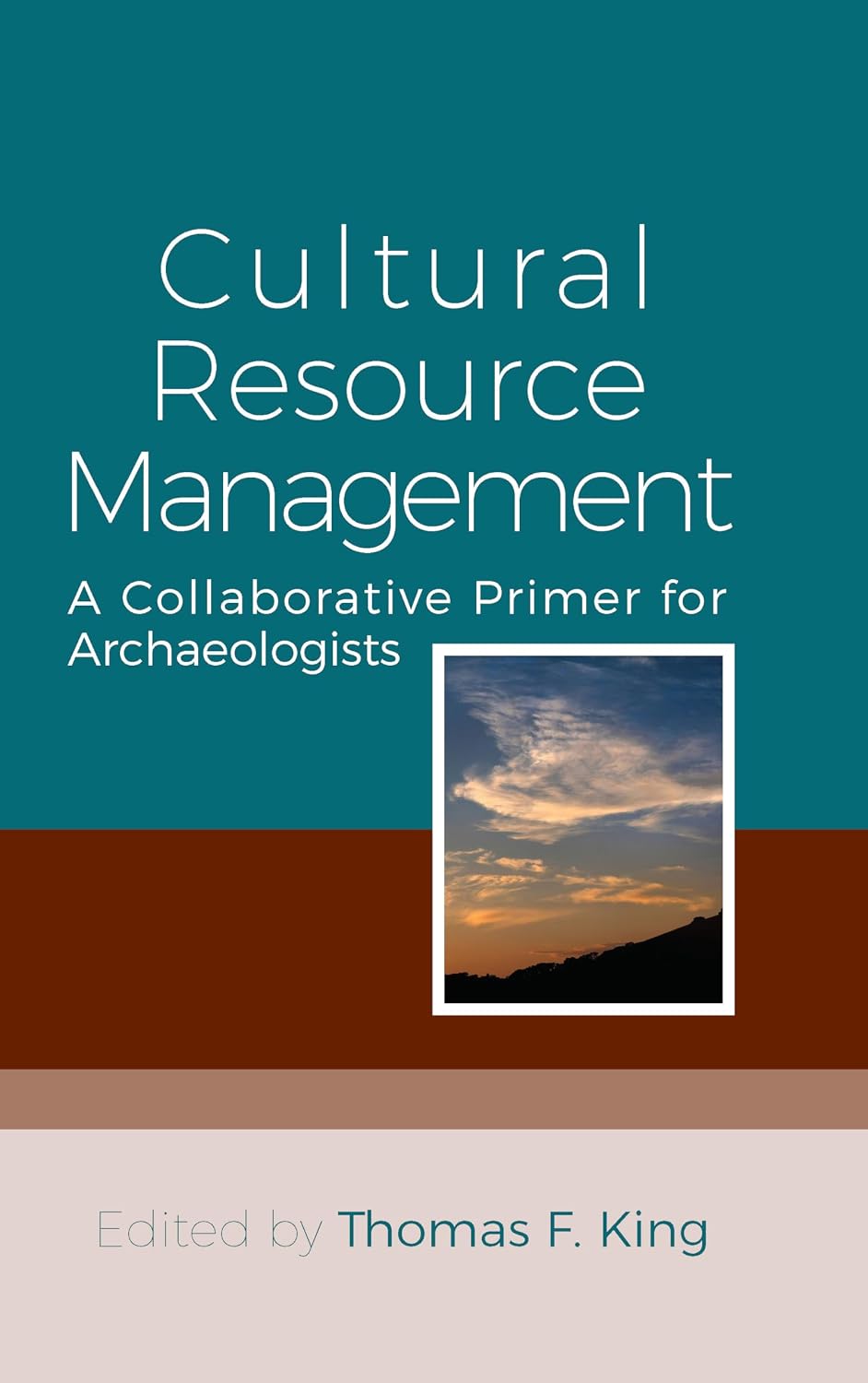 Amazon.com: Cultural Resource Management: A Collaborative Primer for ...