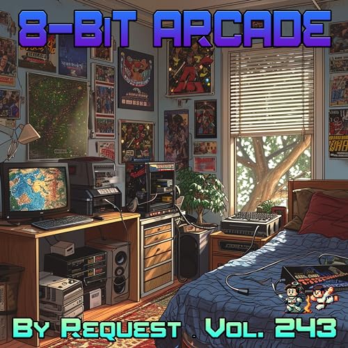 Amazon Musicで8-Bit ArcadeのBy Request, Vol. 243を再生する
