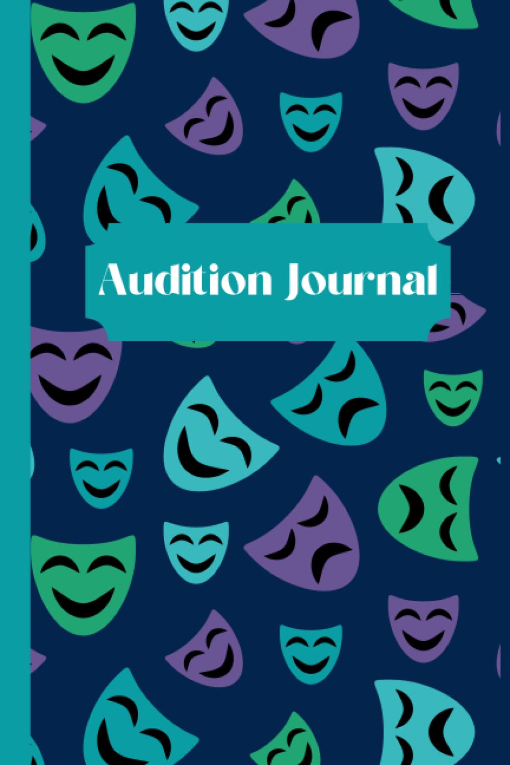 Audition Journal: Audition Log Book for Actors, Singers, Performers ...