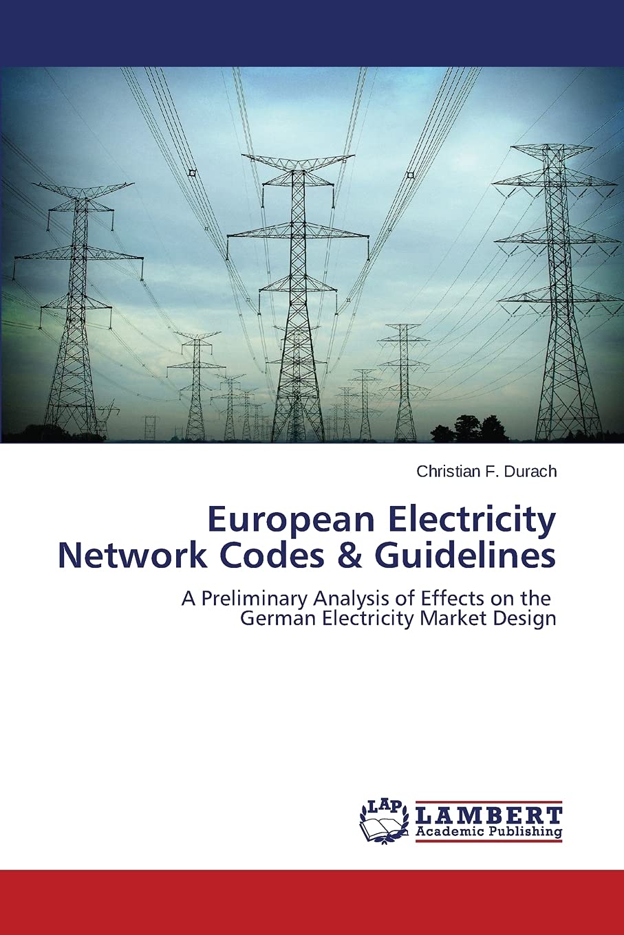 European Electricity Network Codes & Guidelines: A Preliminary Analysis ...