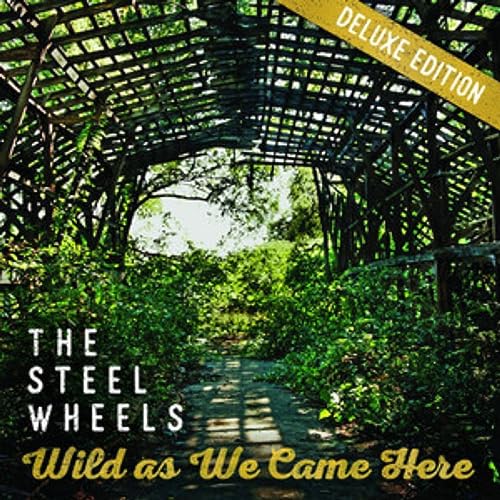 Amazon MusicでThe Steel WheelsのWild as We Came Here (Deluxe Edition)を再生する