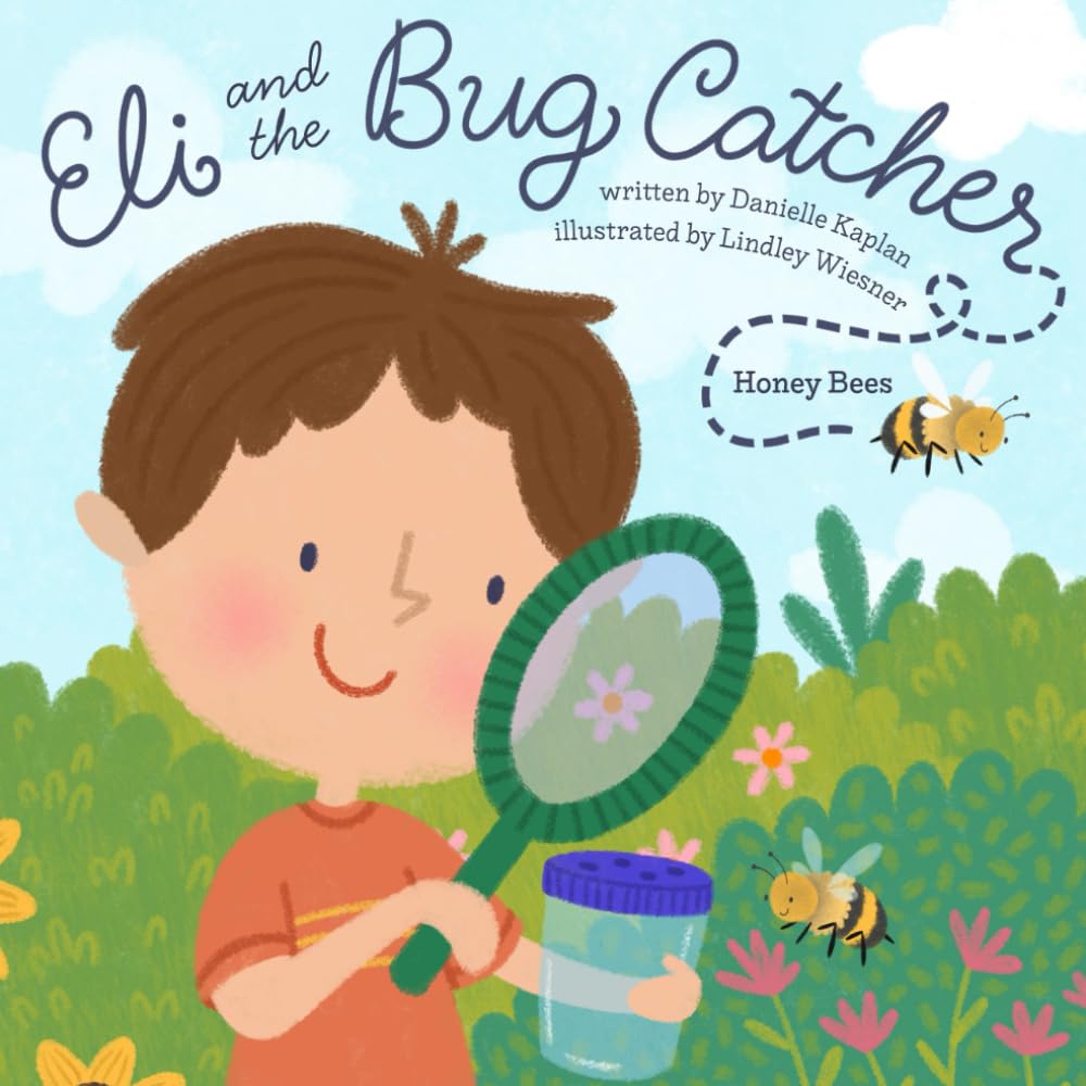 Amazon.com: Eli And The Bug Catcher: Honey Bees: 9798879184532: Kaplan ...