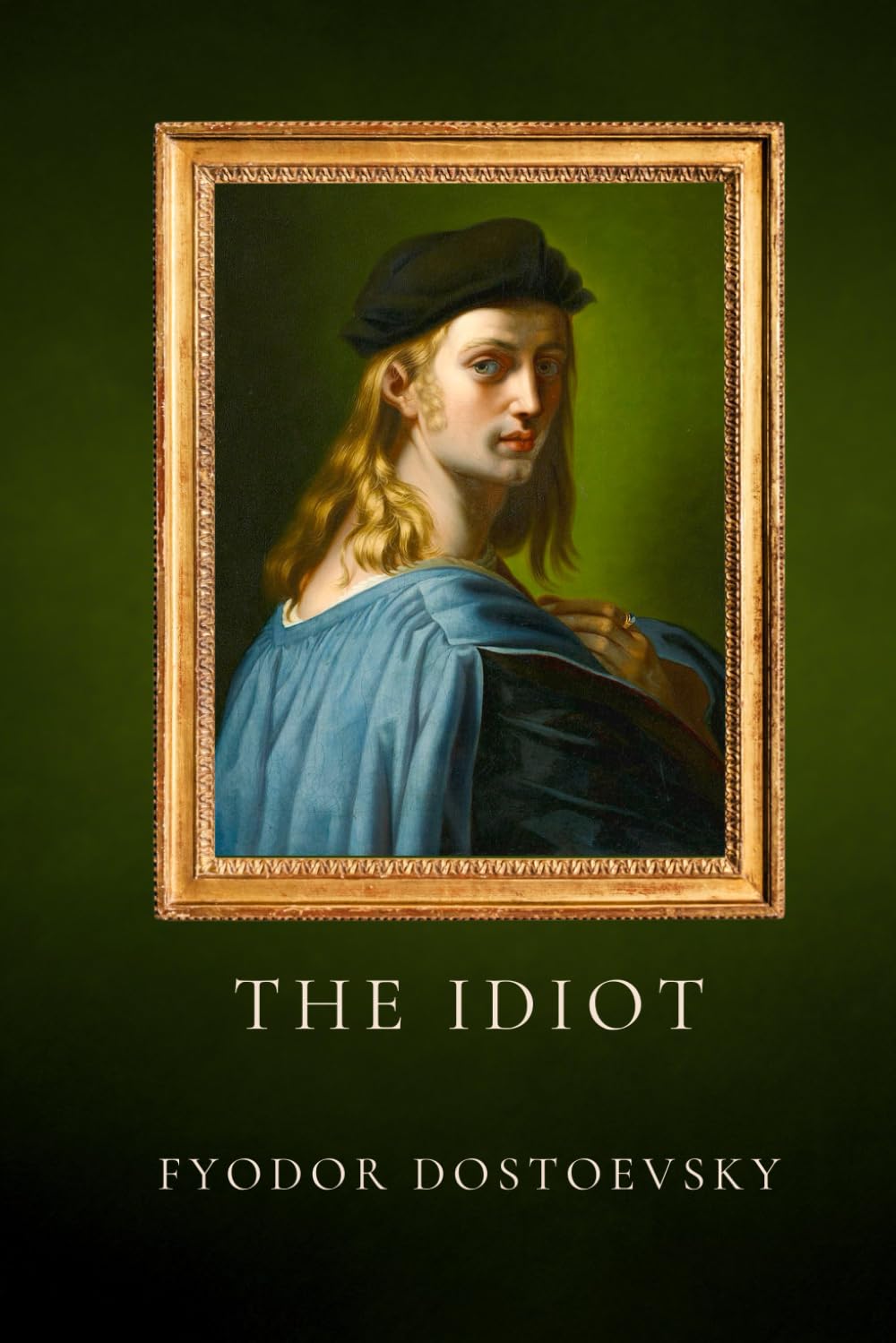 The Idiot by Fyodor Dostoevsky: Original Complete Edition: Dostoevsky ...