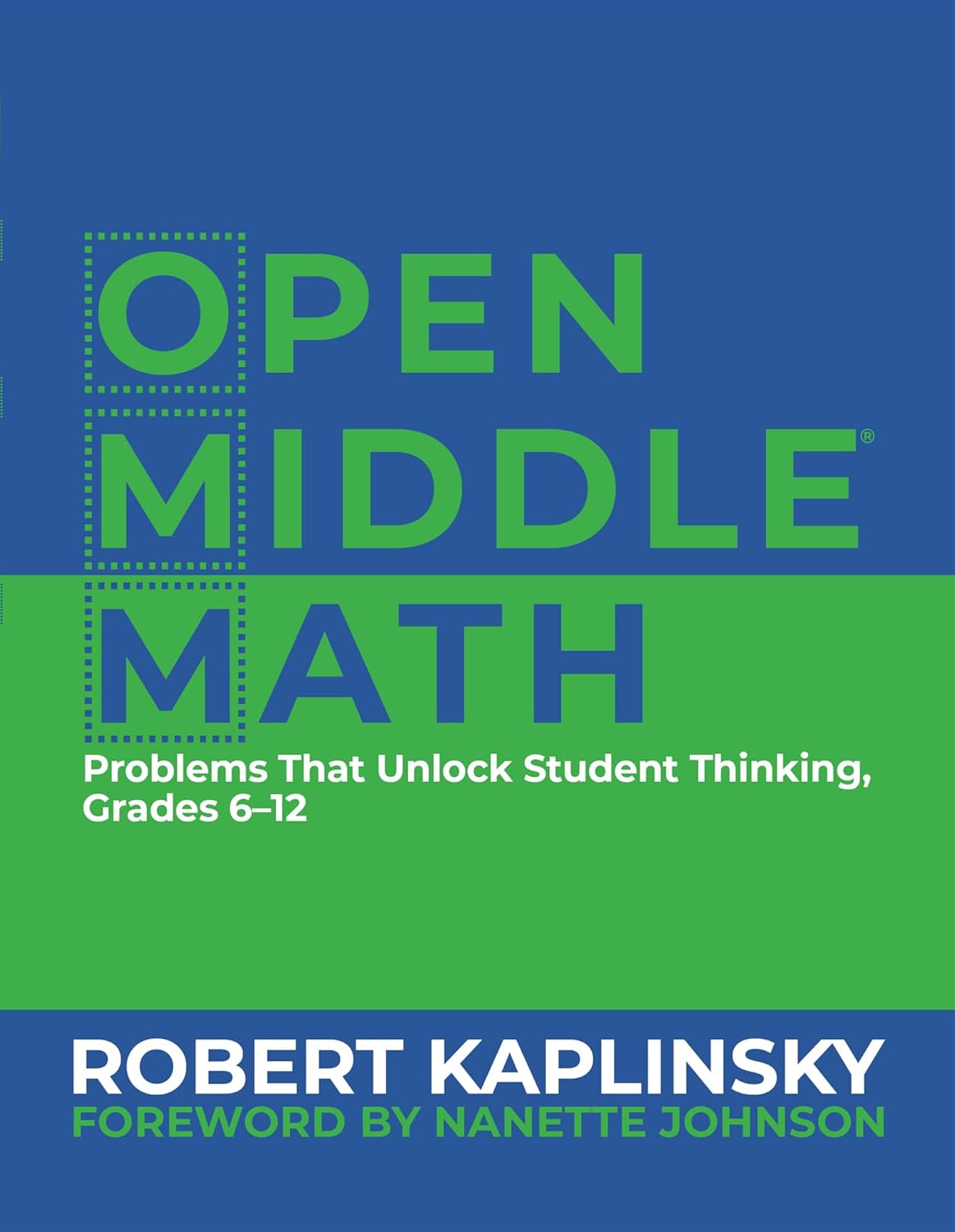 Amazon.com: Open Middle Math: Problems That Unlock Student Thinking, 6 ...
