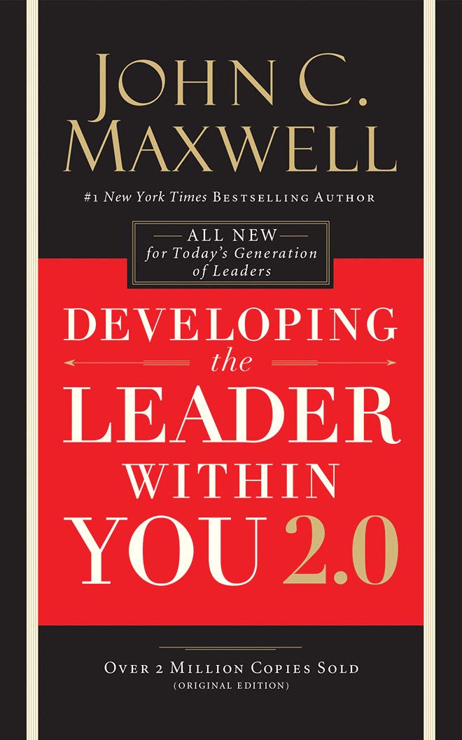 Developing the Leader Within You 2.0: Maxwell, John C., Maxwell, John C ...