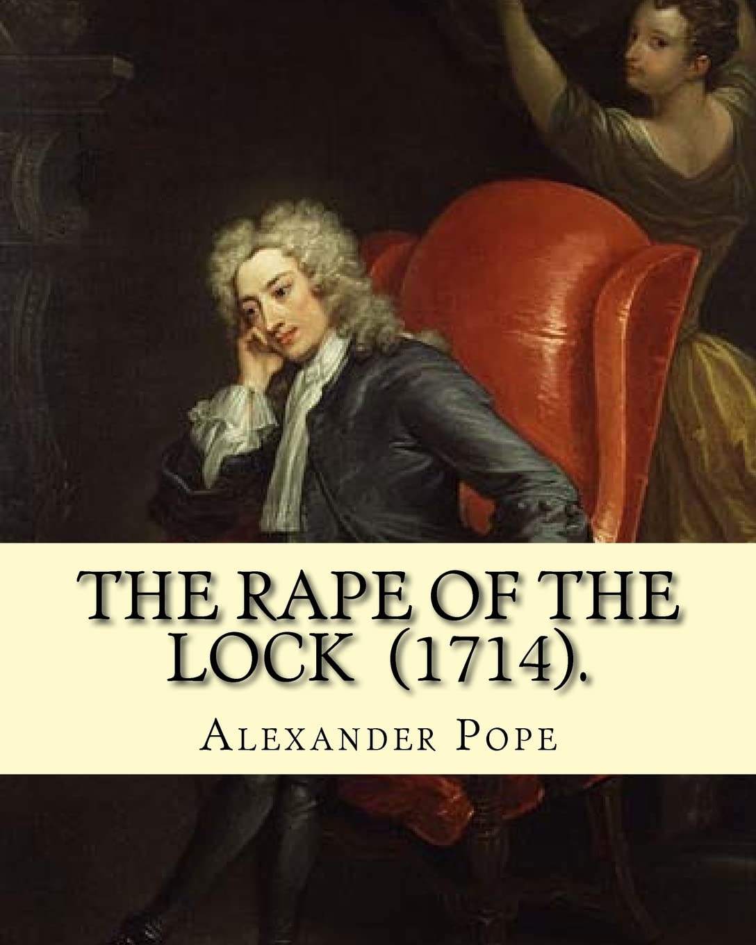 The Rape Of The Lock 1714 By Alexander Pope Canto | Desertcart INDIA