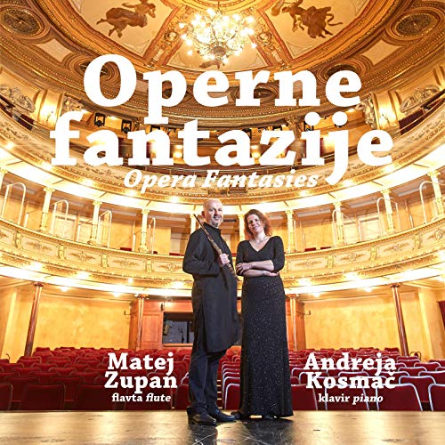 Play Operne fantazije by Matej Zupan & Andreja Kosmač on Amazon Music