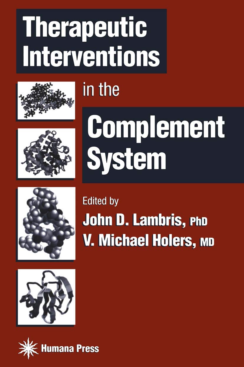 Therapeutic Interventions in the Complement System (Contemporary ...