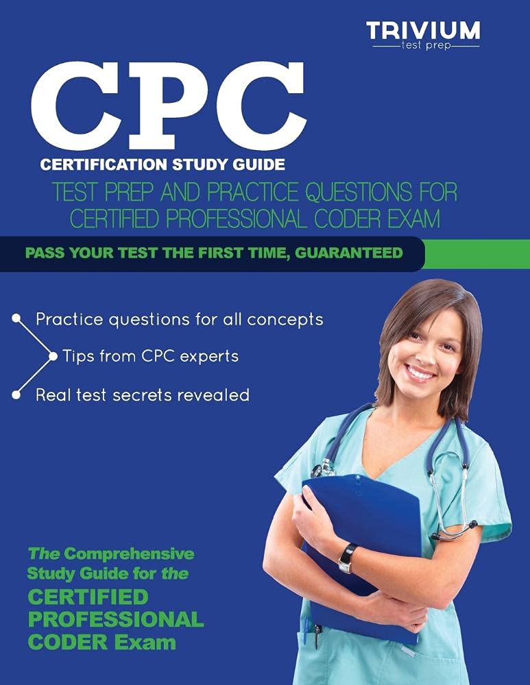 CPC Certification Study Guide: Test Prep and Practice Questions for the ...