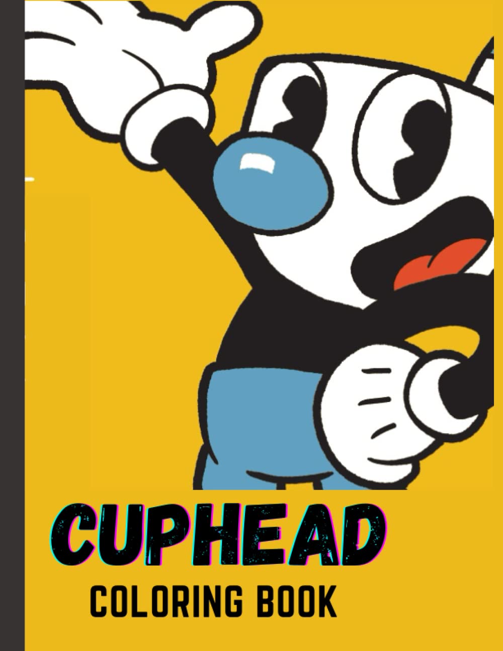 Buy Cuphead Coloring Book: Perfect Beautiful Cuphead Book With Cute ...