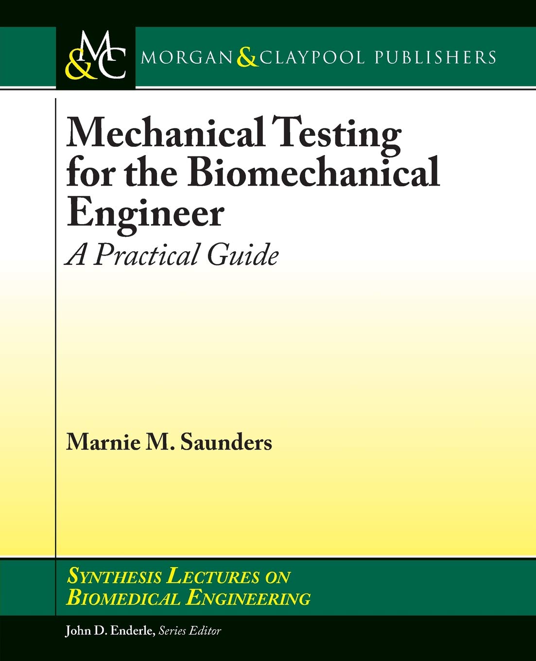 Mechanical Testing for the Biomechanics Engineer: A Practical Guide ...