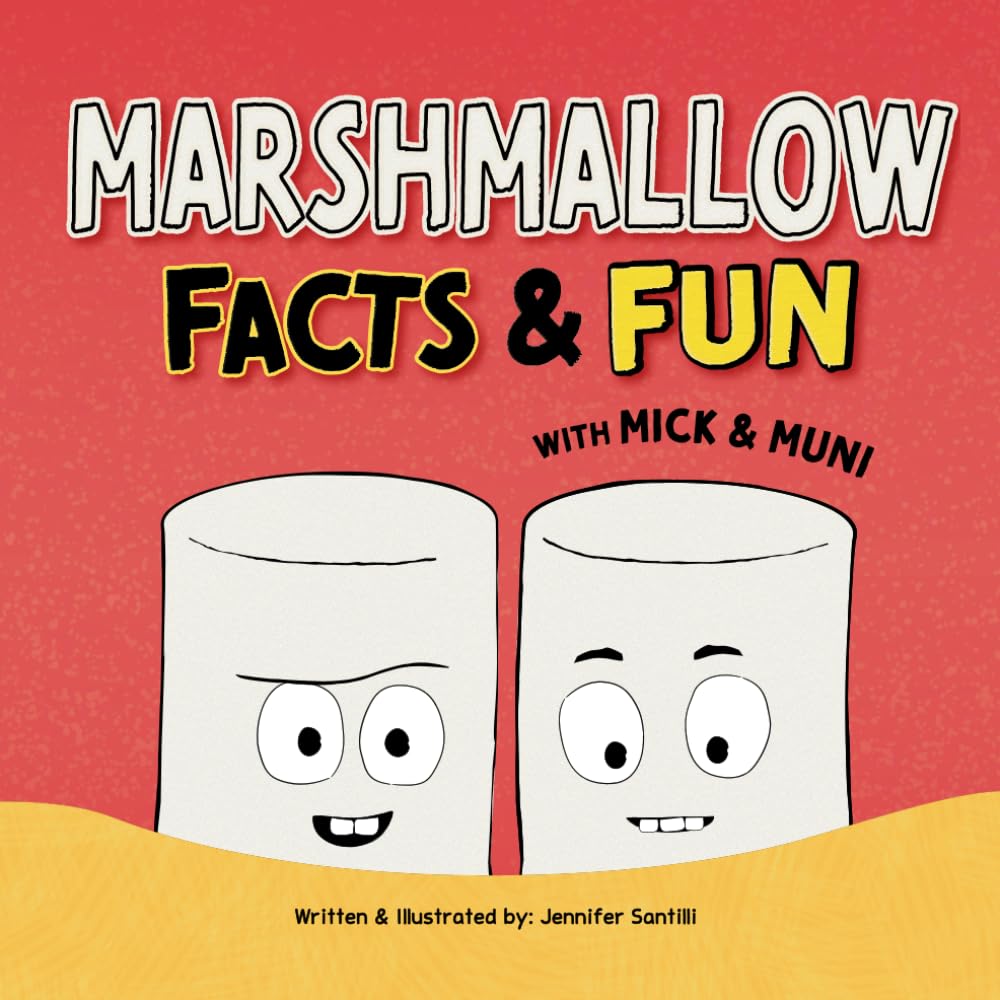 Marshmallow Facts & Fun with Mick & Muni: Santilli, Jennifer ...