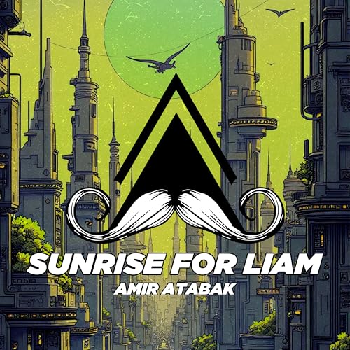 Sunrise for Liam von Amir Atabak bei Amazon Music - Amazon.de