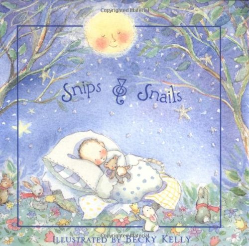 Snips & Snails: Kelly, Becky: 9780740739101: Amazon.com: Books