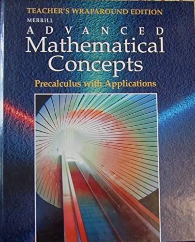 Merrill Advanced Mathematical Concepts: Precalculus with Applications ...
