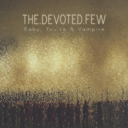 Amazon.co.jp: Baby, You're A Vampire : The Devoted Few: Digital Music