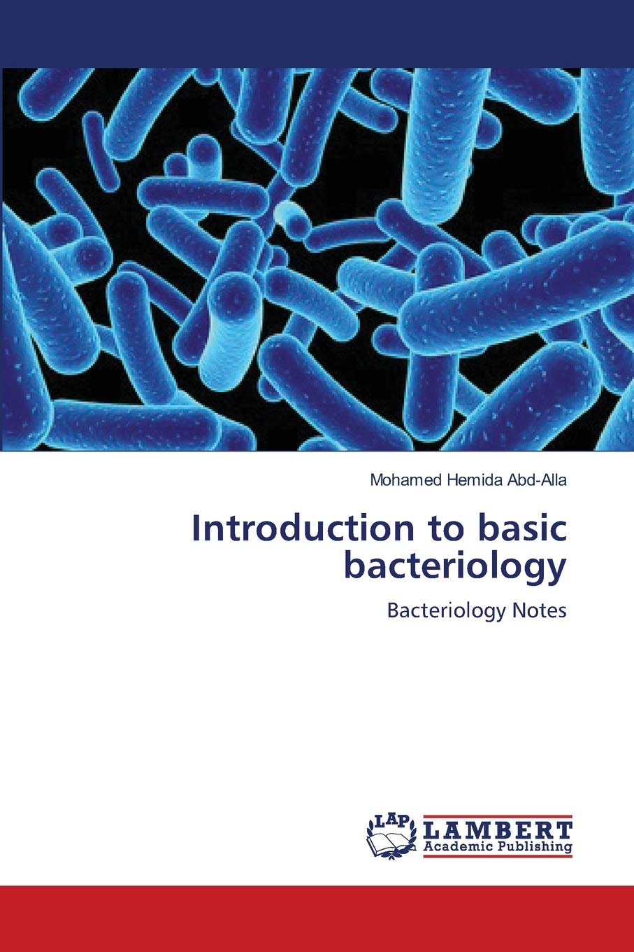 Introduction to basic bacteriology: Bacteriology Notes: Abd-Alla ...