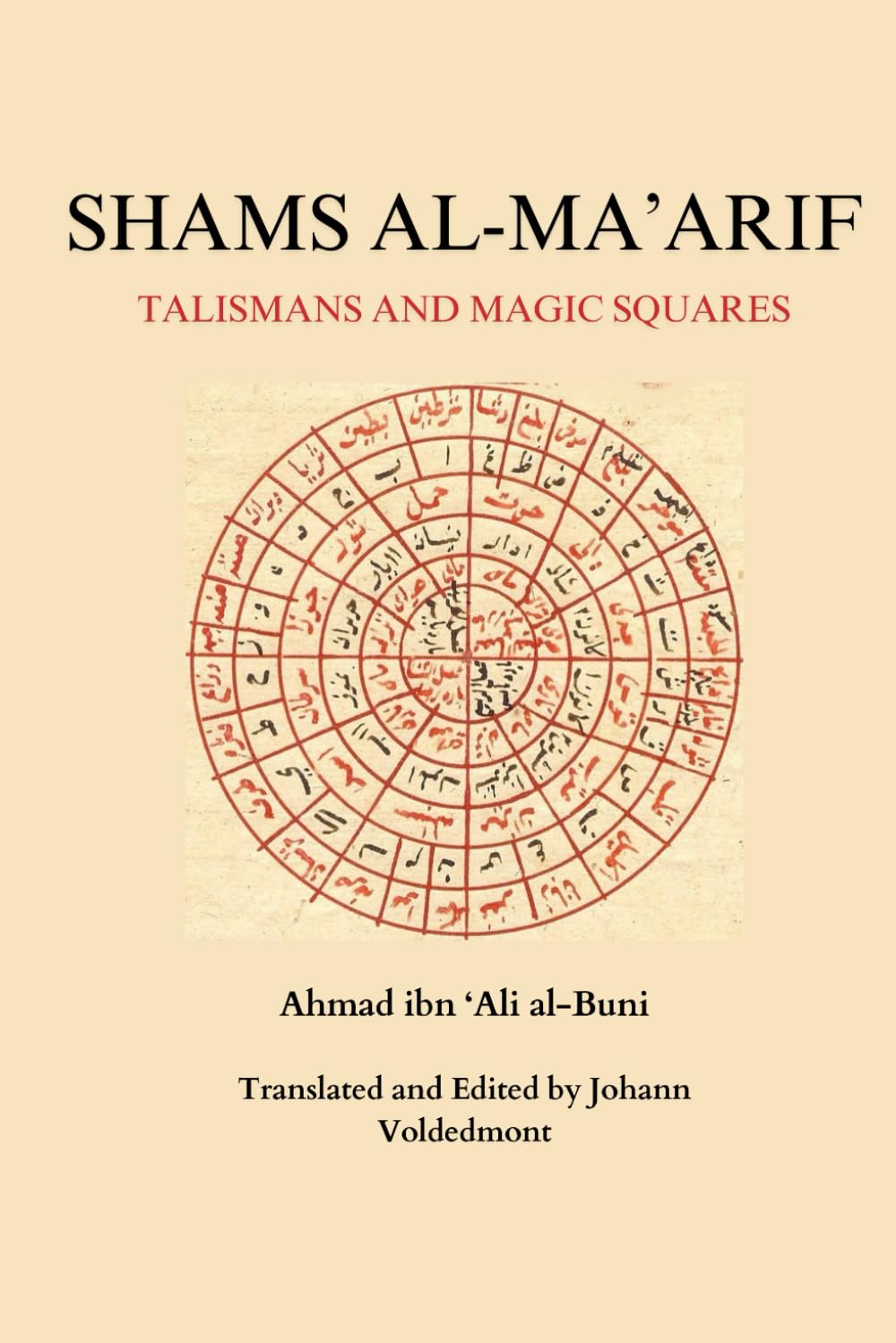 Shams al-Ma'arif:Talismans and Magic Squares: Amazon.co.uk: ‘Ali al-Buni, Ahmad ibn, Voldemont ...