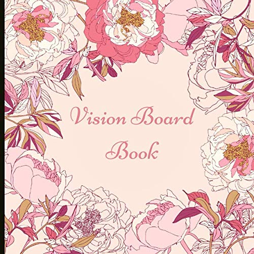 Vision Board Book: An Effective Vision Board Book With Monthly Goals ...