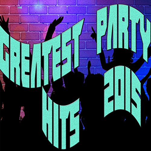 Greatest Party Hits 2015 von VARIOUS ARTISTS bei Amazon Music - Amazon.de