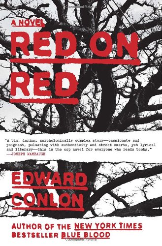 Red on Red: A Novel: Conlon, Edward: 9780385519175: Amazon.com: Books