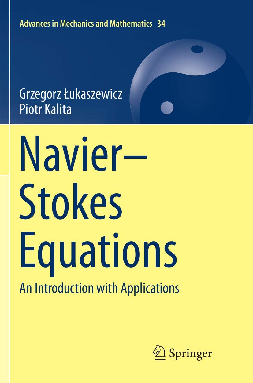 Navier–Stokes Equations: An Introduction with Applications (Advances in ...