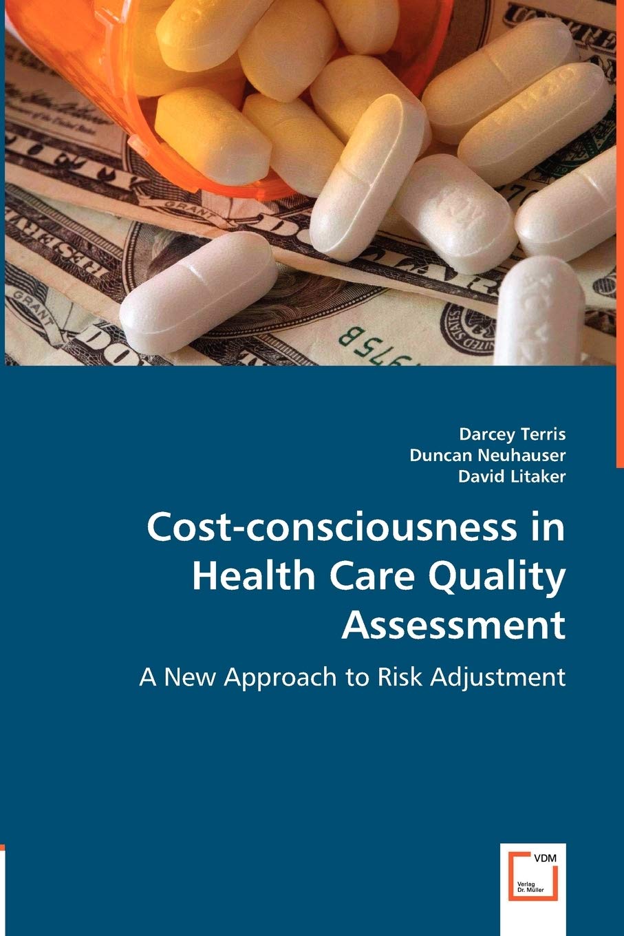Cost-consciousness in Health Care Quality Assessment: A New Approach to ...
