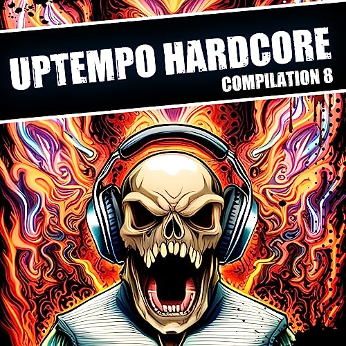 Écouter Uptempo Hardcore Compilation 8 de VARIOUS ARTISTS sur Amazon Music