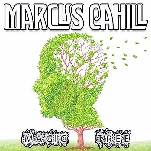 Play Magic Tree by Marcus Cahill on Amazon Music