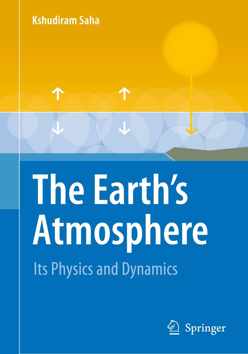 The Earth's Atmosphere: Its Physics and Dynamics: Amazon.co.uk: Saha ...