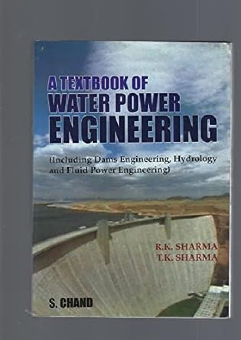 A Textbook of Water Power Engineering: Including Dams Engineering ...