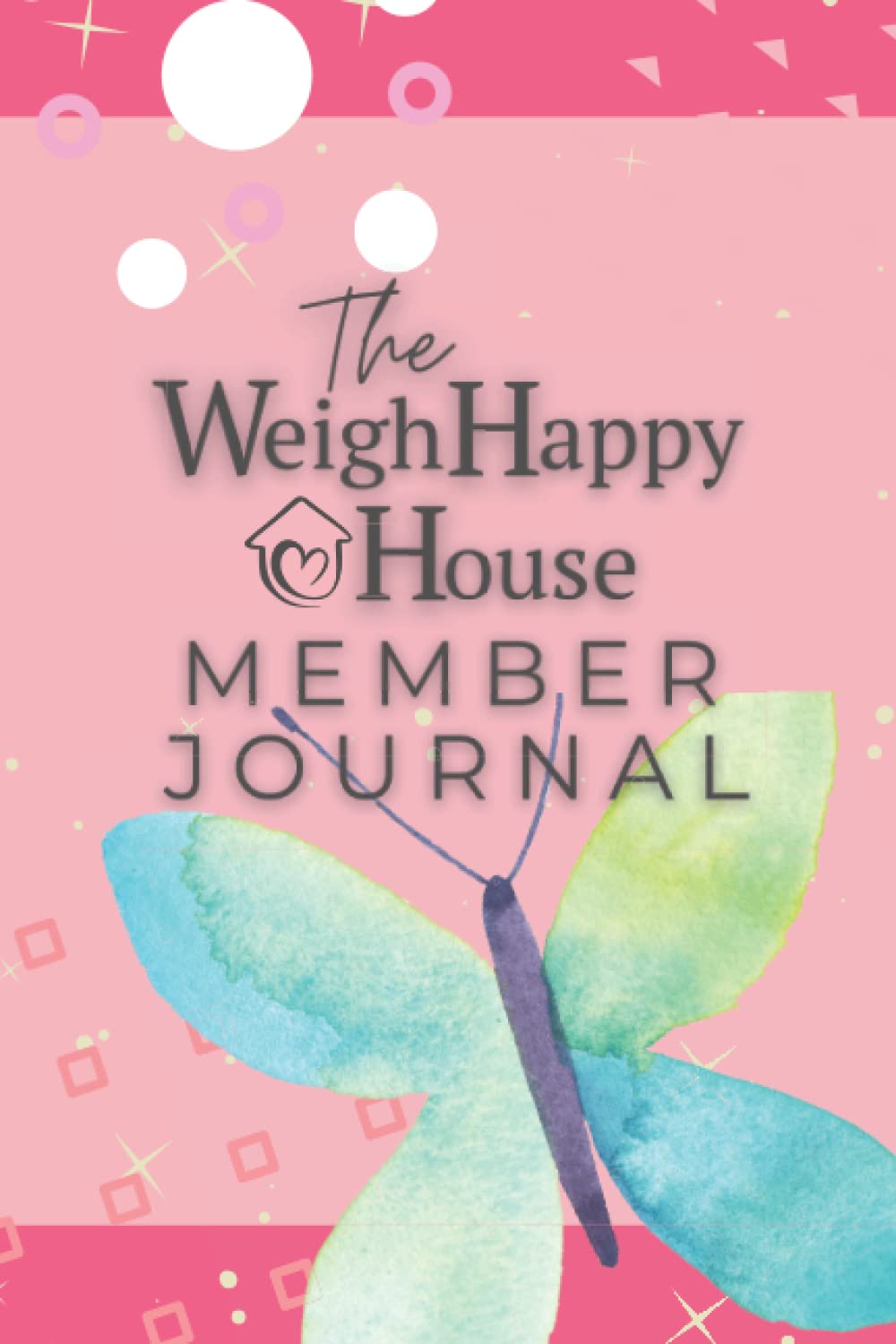Buy Weigh Happy House Member 12 Week Journal - Weight tracker, Pounds ...