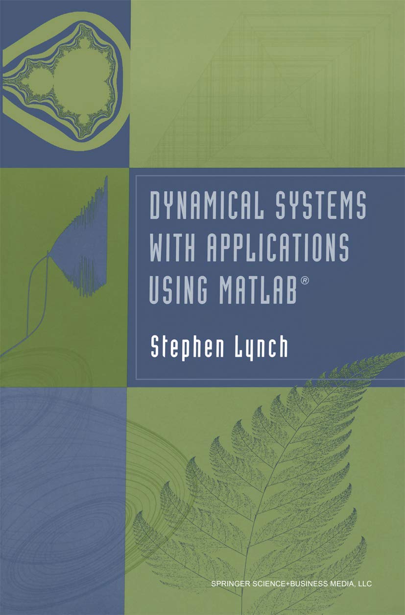 Dynamical Systems With Applications Using Matlab Stephen Lynch