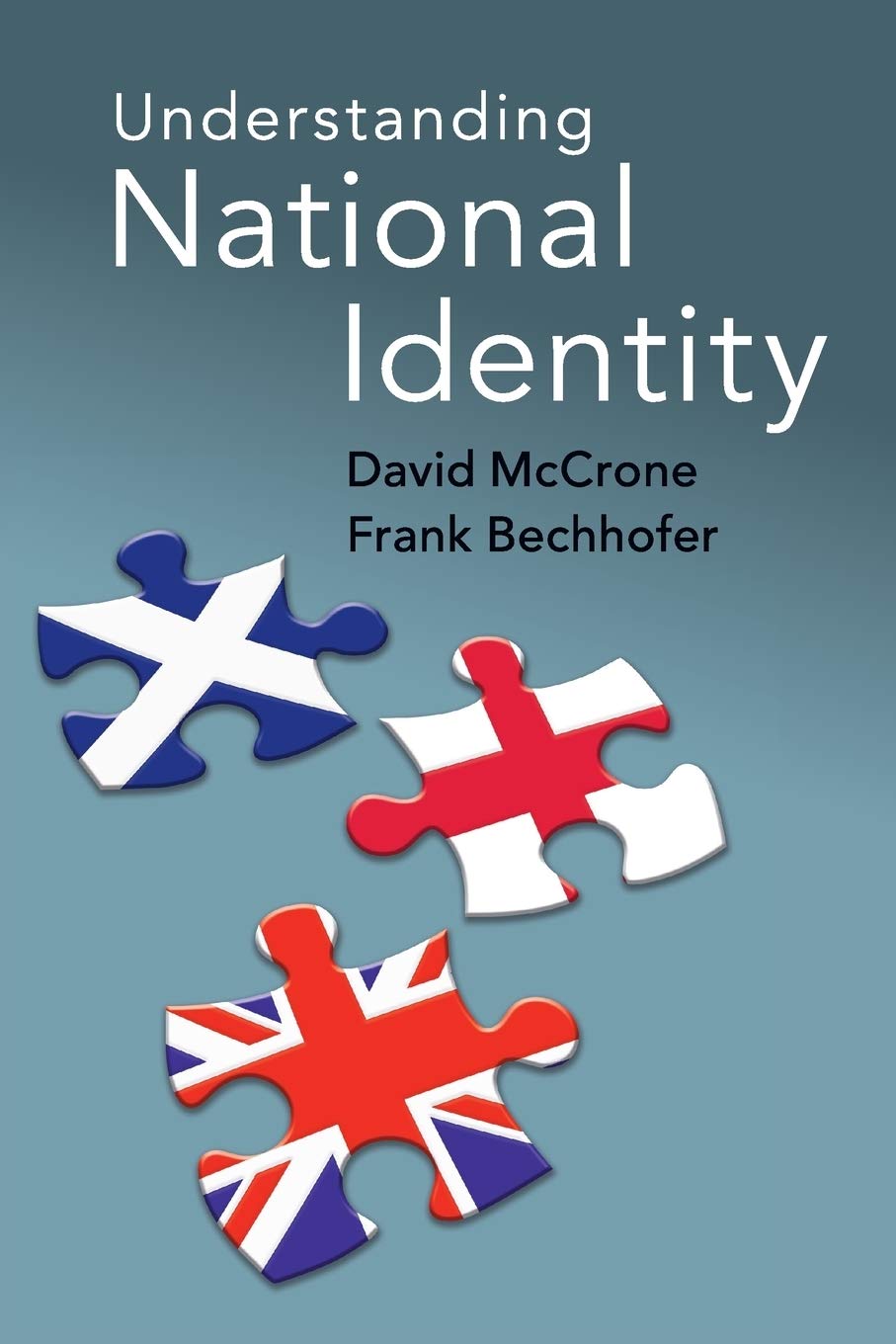 Understanding National Identity: McCrone, David, Bechhofer, Frank ...