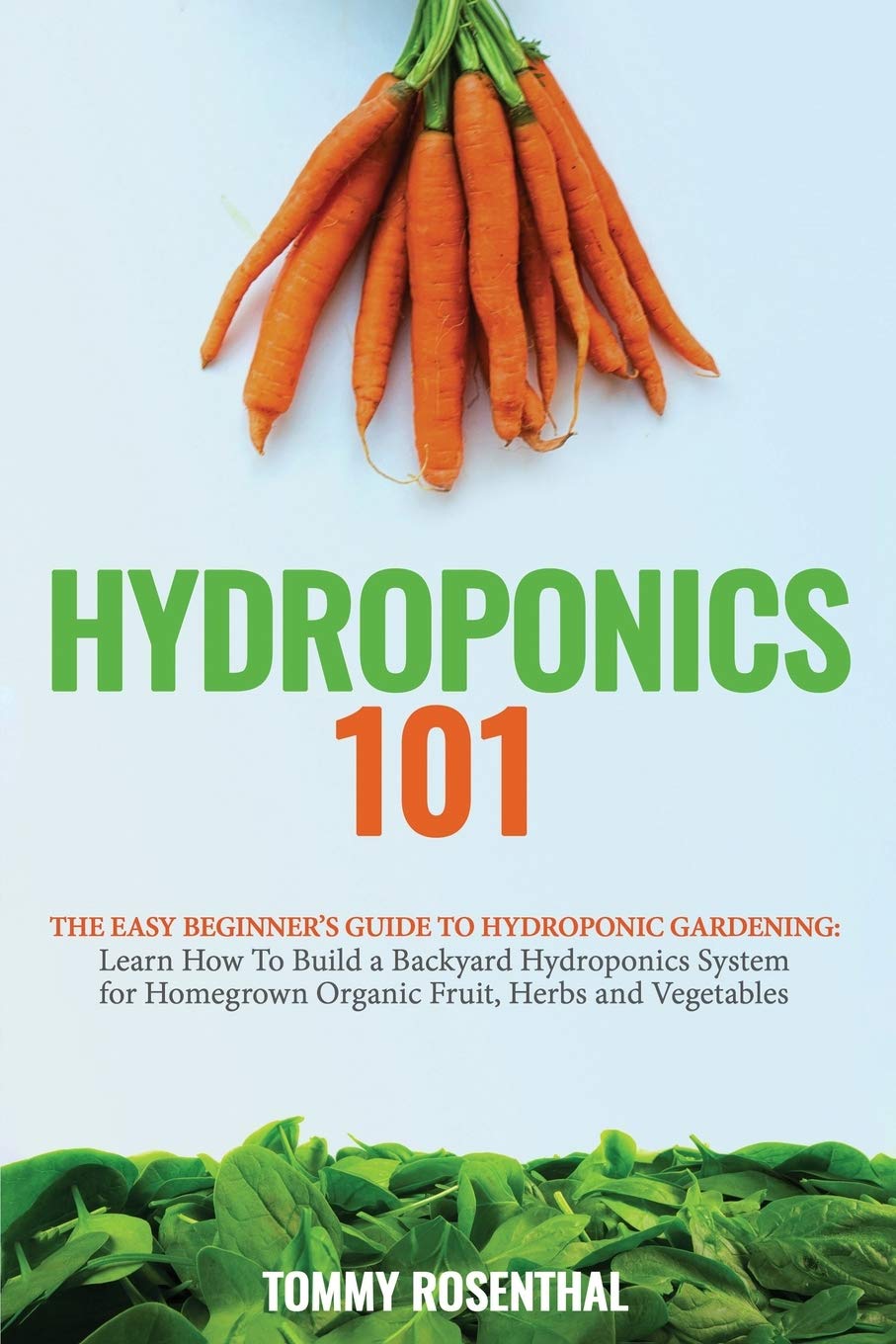 Snapklik.com : Hydroponics 101: The Easy Beginners Guide To Hydroponic ...