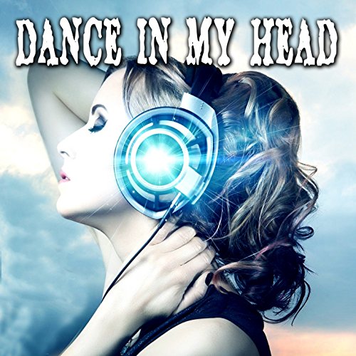Amazon MusicでVARIOUS ARTISTSのDance in My Headを再生する