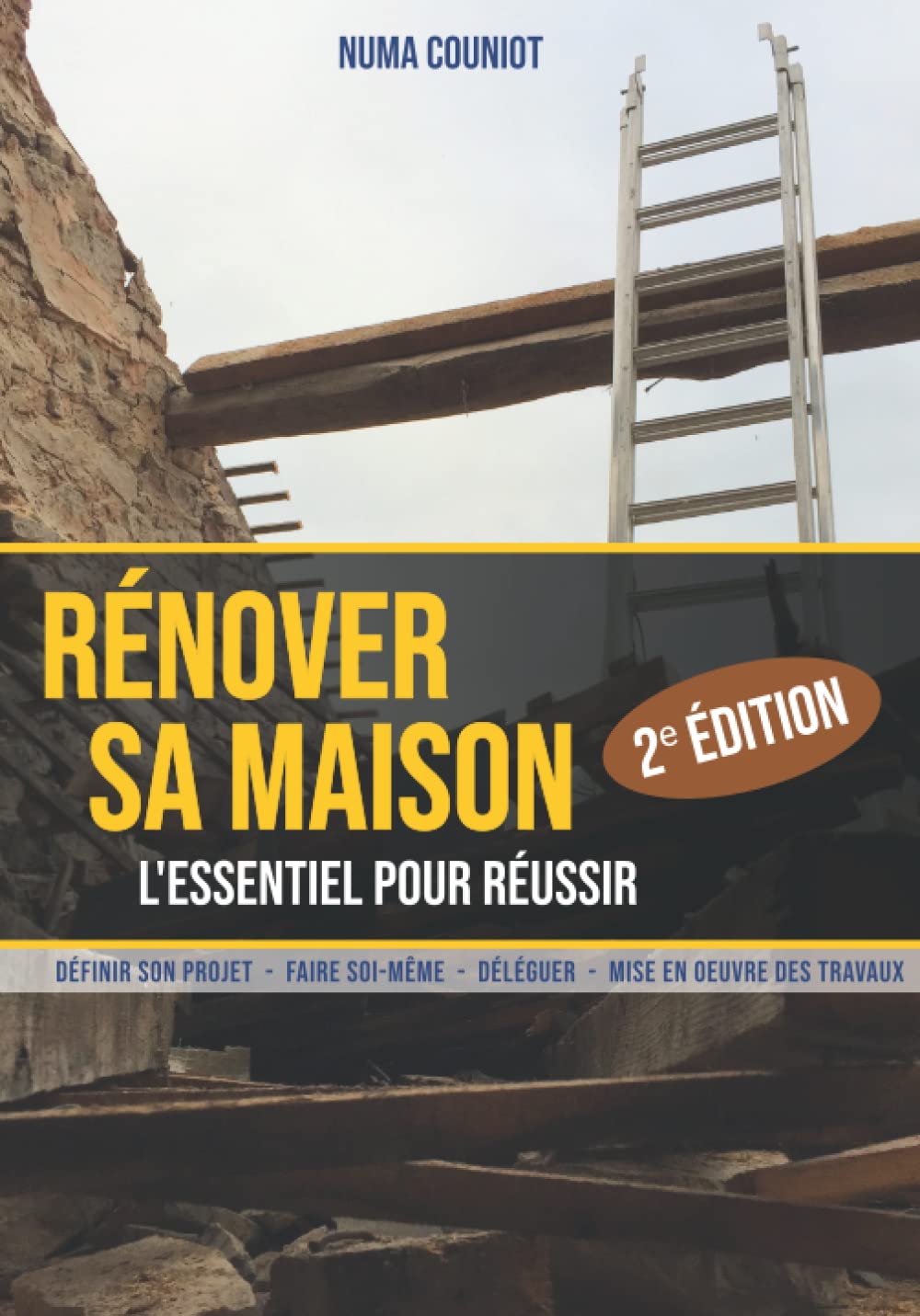 Rénover sa maison : l’essentiel pour réussir (2e édition): Un guide des ...