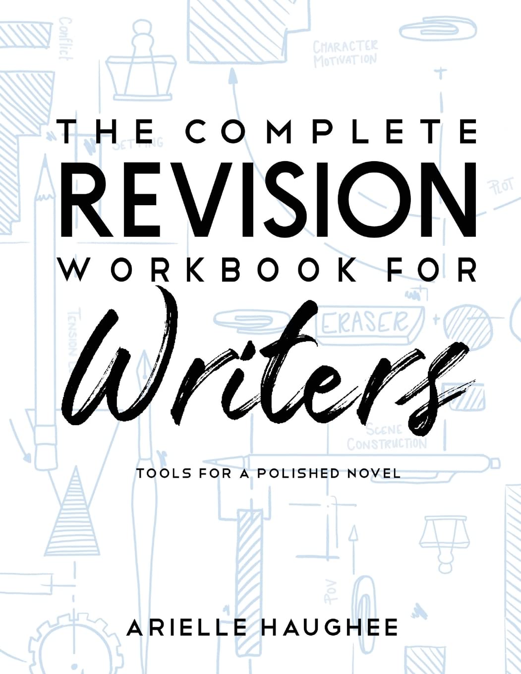 Amazon.com: The Complete Revision Workbook for Writers: Tools for a ...