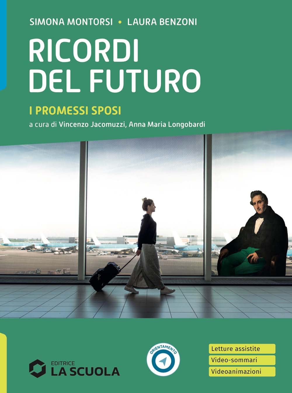 Ricordi del futuro. I promessi sposi. Per le Scuole superiori. Con e ...