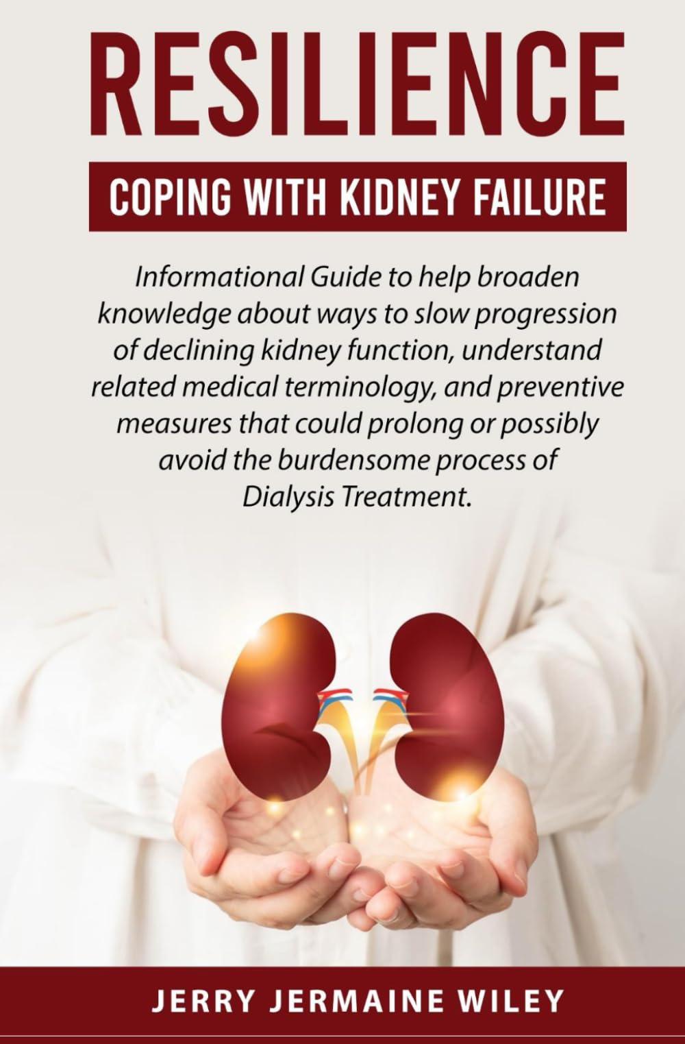 RESILIENCE: Coping With Kidney Failure: Informational Guide: Wiley ...