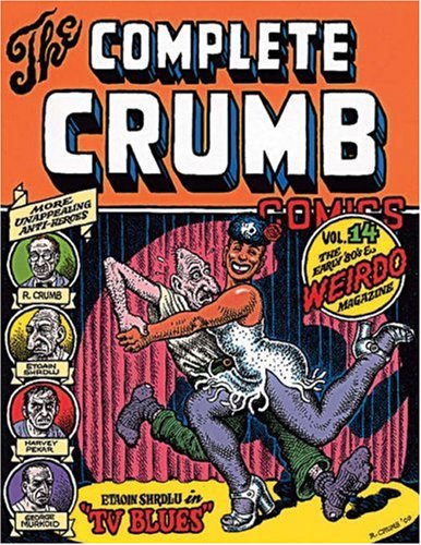 The Complete Crumb Comics Volume 14: The Early '80s and Weirdo Magazine ...