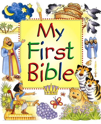 My First Bible: Editors: 9781841015309: Amazon.com: Books