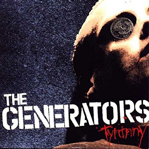 Tyranny [Vinyl LP] - The Generators: Amazon.de: Musik
